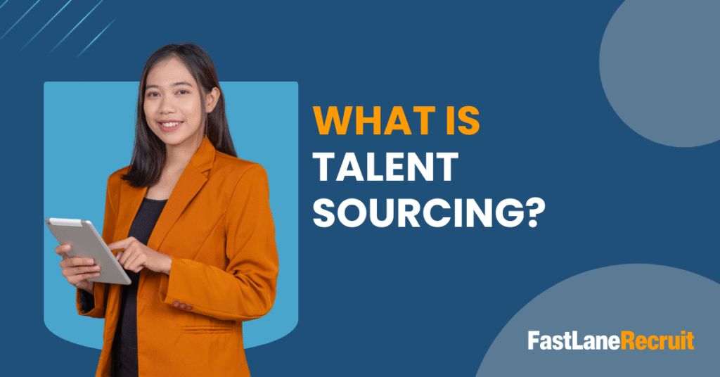 What Is Talent Sourcing?