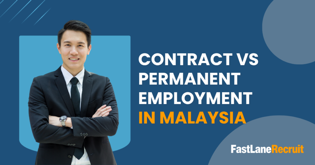 Contract vs Permanent Employment in Malaysia