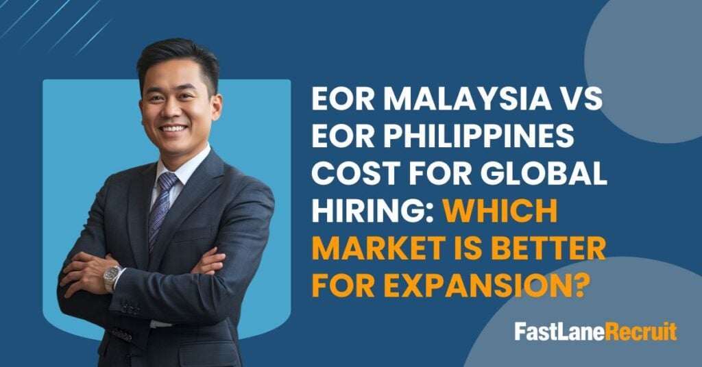 EOR Malaysia vs EOR Philippines Cost 2026